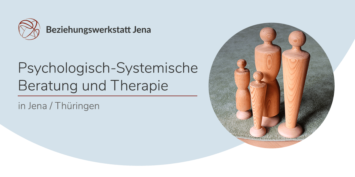 Psychologisch-Systemische Beratung & Therapie in Jena